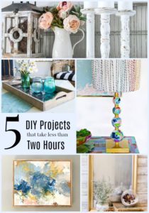 5 Two Hour DIY Projects - Red Cottage Chronicles